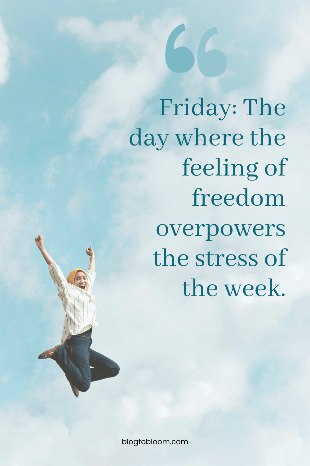 TGIF! 50 Friday Quotes to Uplift Your Day [Pictures + Videos]