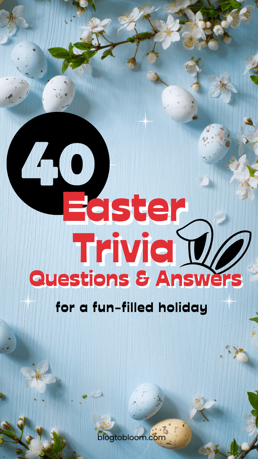 40 Fun Easter Trivia Questions With Multiple-Choice Answers - Blog to Bloom