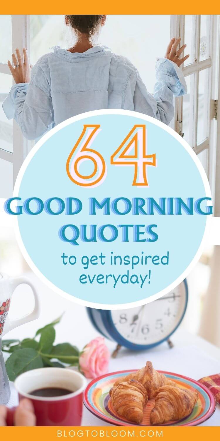 60+ Good Morning Quotes of Inspiration and Love With Pictures, Videos