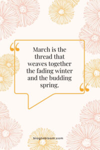 32 Quotes on March to Usher in the Spring