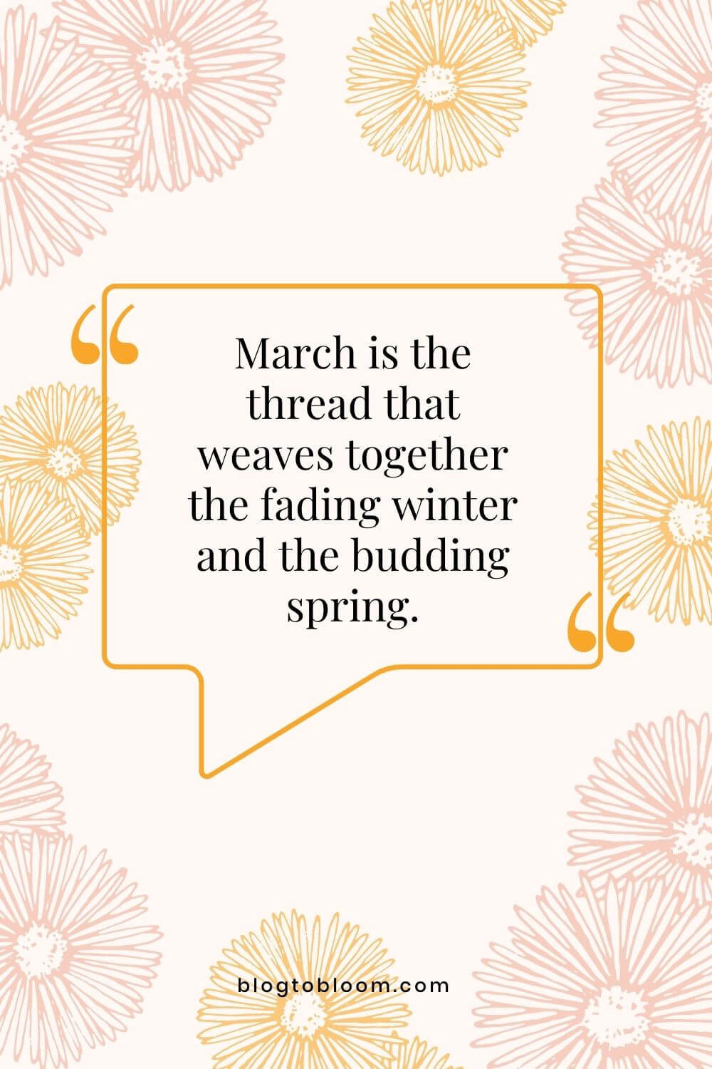 32 Quotes on March to Usher in the Spring