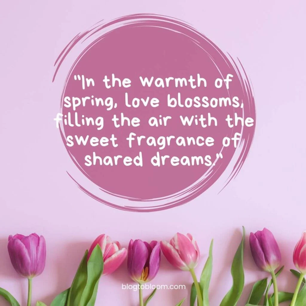 Spring Warmth Quotes 40+ Spring Quotes To Warm Up Your Spirits